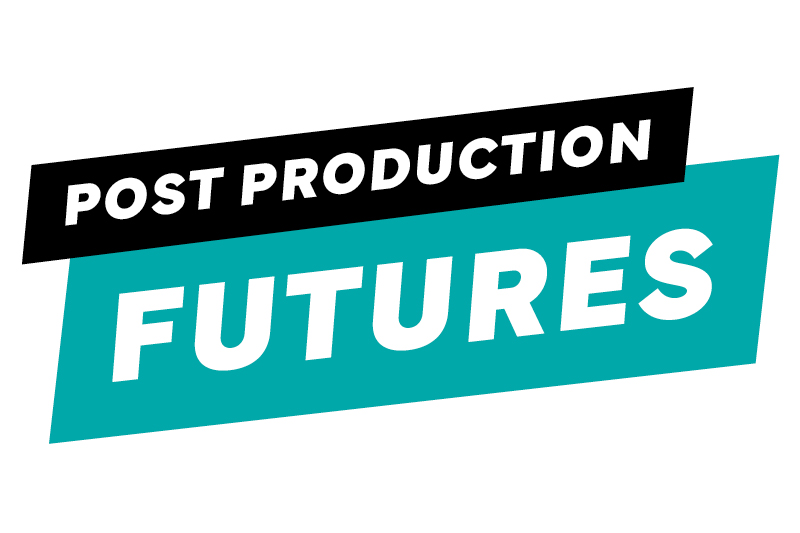 Post Production Futures | LIFT